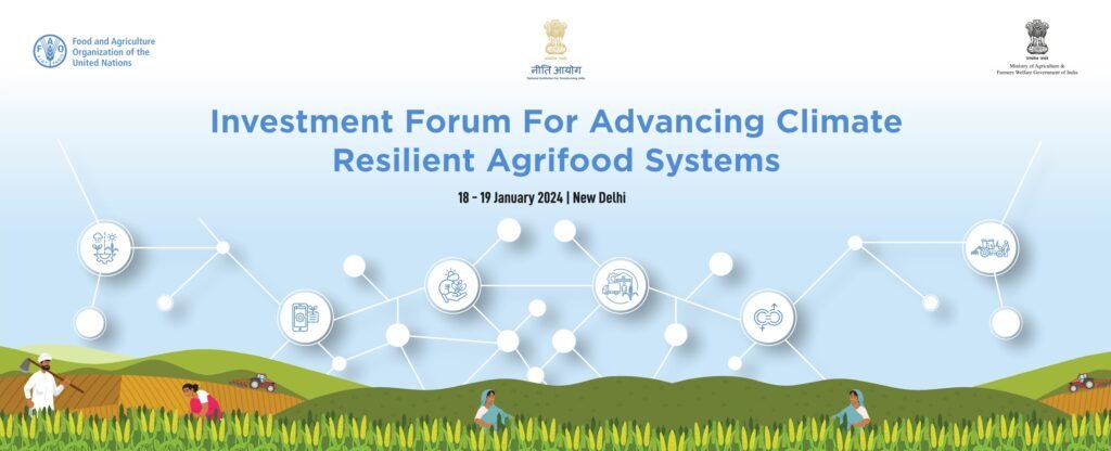 NITI Aayog, Ag Ministry and FAO jointly launch ‘Investment Forum for ...